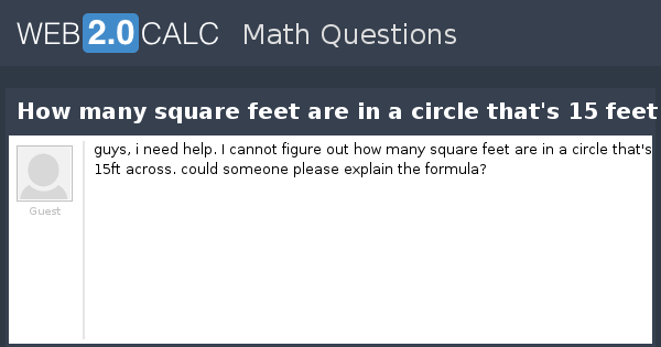 View question - How many square feet are in a circle that's 15 feet across