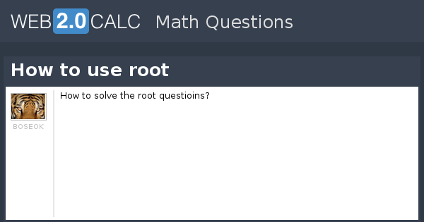 View question - How to use root