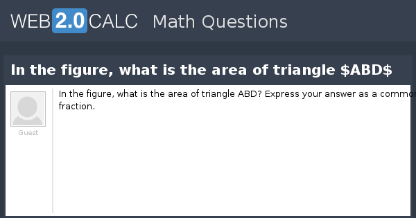 View question - In the figure, what is the area of triangle $ABD$