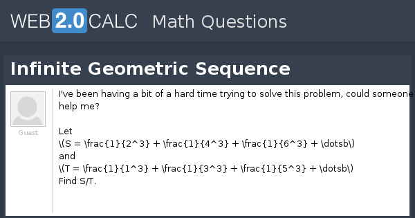 View question - Infinite Geometric Sequence