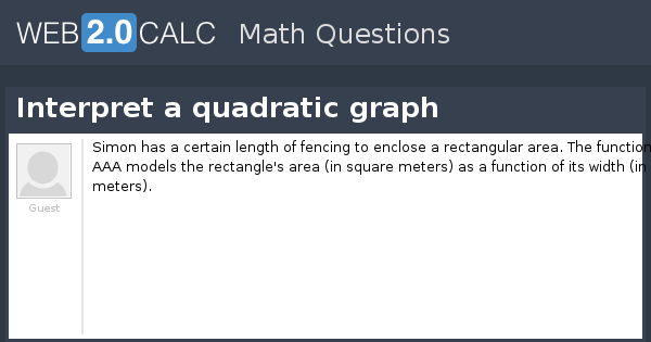 View question - Interpret a quadratic graph