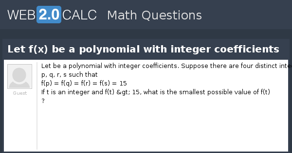 View Question Let Fx Be A Polynomial With Integer Coefficients