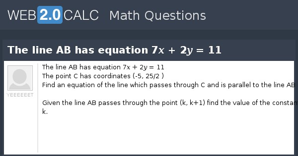 View question - The line AB has equation 7𝑥 + 2𝑦 = 11
