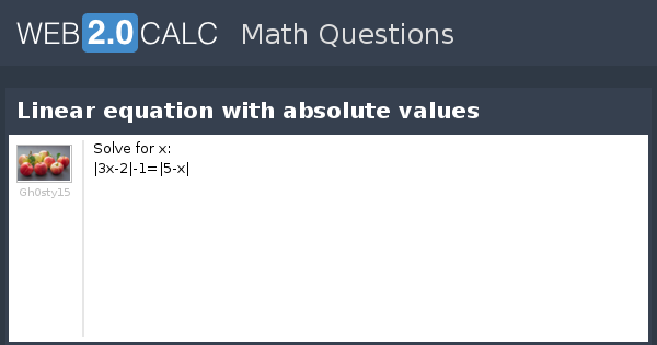 View question - Linear equation with absolute values