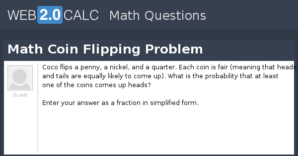 View question - Math Coin Flipping Problem