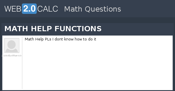 View question - MATH HELP FUNCTIONS