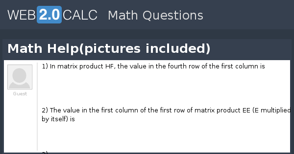 View question - Math Help(pictures included)