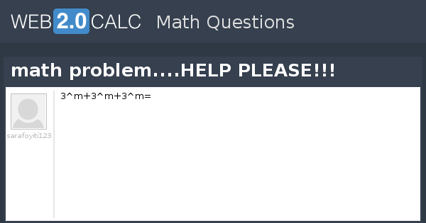 View question - math problem....HELP PLEASE!!!
