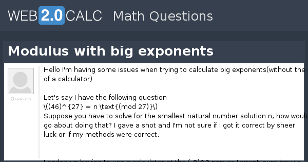 View question - Modulus with big exponents