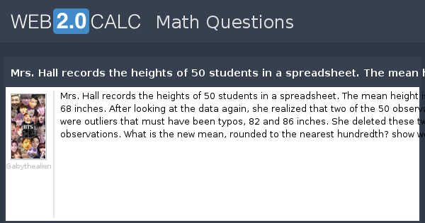 View question - Mrs. Hall records the heights of 50 students in a ...
