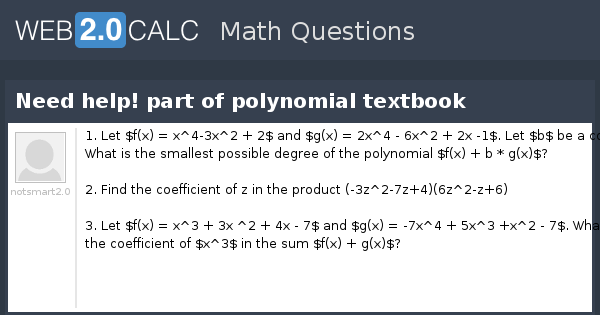 View question - Need help! part of polynomial textbook