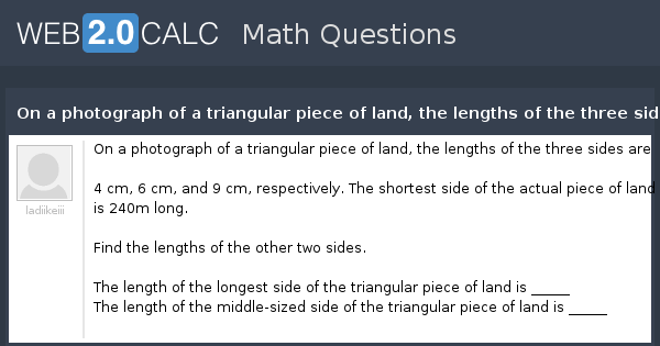 View question - On a photograph of a triangular piece of land, the ...
