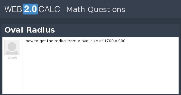 View question - Oval Radius
