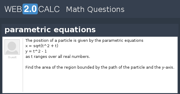 View question - parametric equations