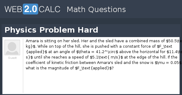 View question - Physics Problem Hard