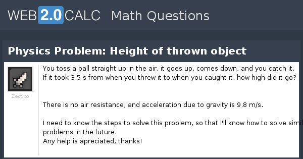 View question - Physics Problem: Height of thrown object