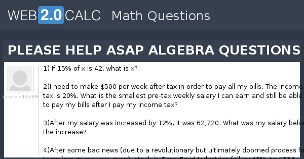 View question - PLEASE HELP ASAP ALGEBRA QUESTIONS