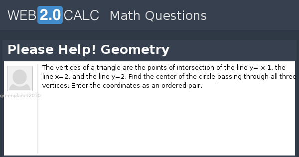 View question - Please Help! Geometry