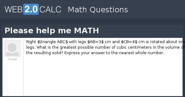View question - Please help me MATH