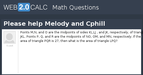 View question - Please help Melody and Cphill