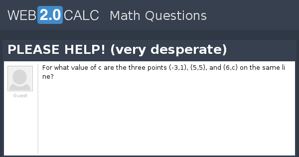 View question - PLEASE HELP! (very desperate)
