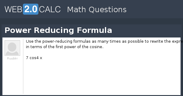 View question - Power Reducing Formula