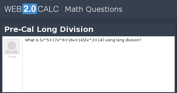 View question - Pre-Cal Long Division