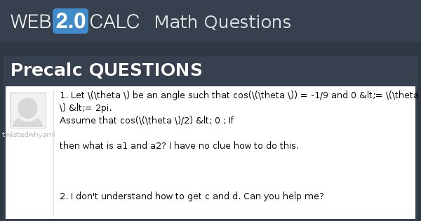 View question - Precalc QUESTIONS