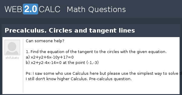 View question - Precalculus. Circles and tangent lines