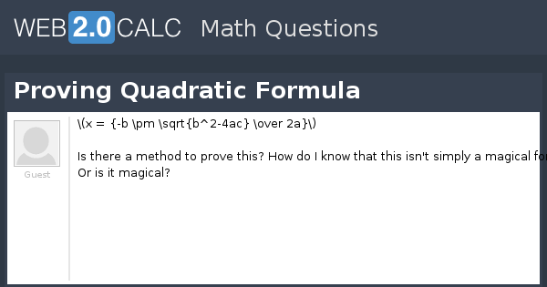 View question - Proving Quadratic Formula