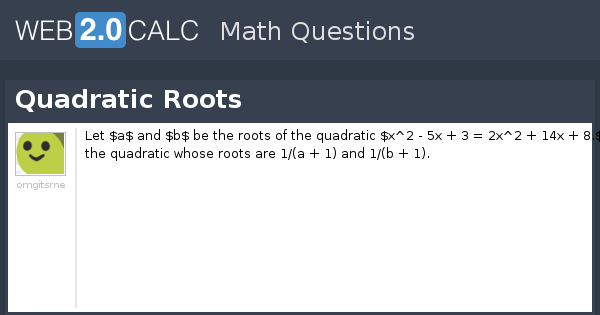 View question - Quadratic Roots