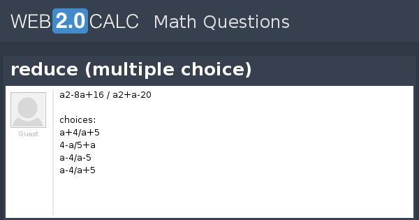 View question - reduce (multiple choice)