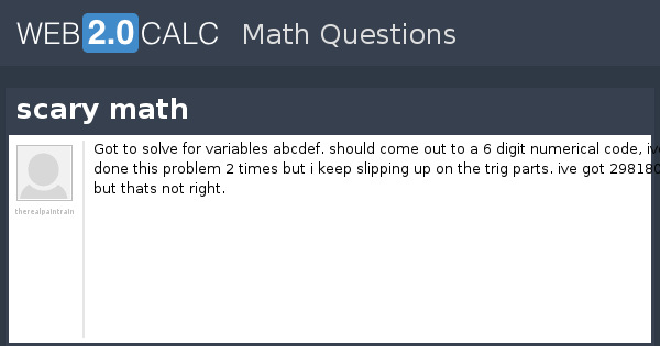 View question - scary math