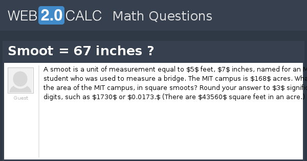View question - Smoot = 67 inches