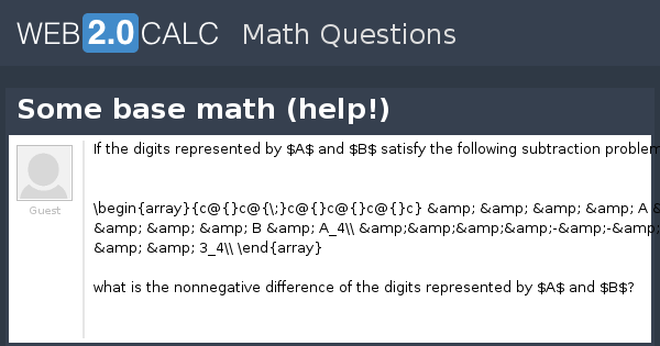 View question - Some base math (help!)