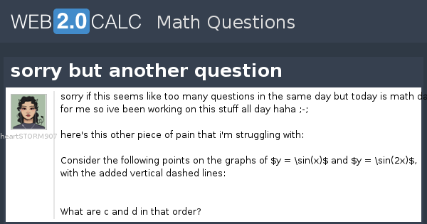 View question - sorry but another question
