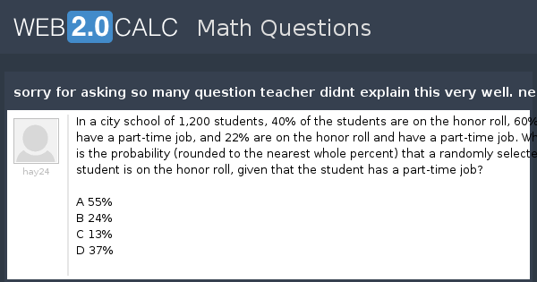 View question - sorry for asking so many question teacher didnt explain ...