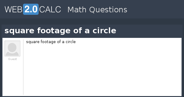 View question - square footage of a circle