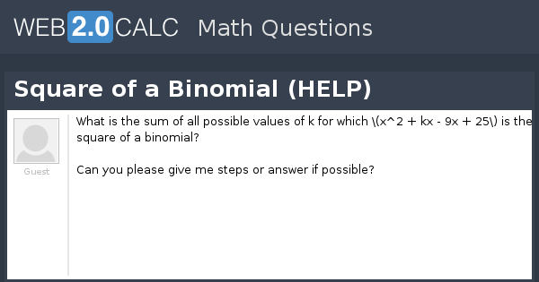 View question - Square of a Binomial (HELP)