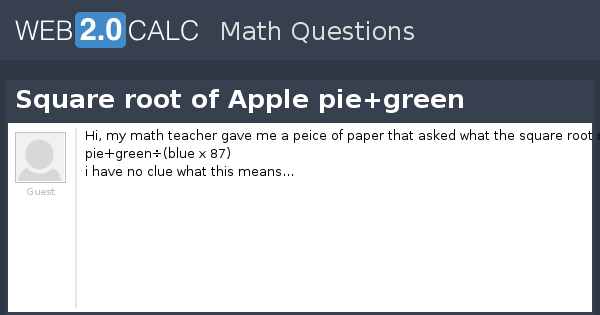 View question - Square root of Apple pie+green