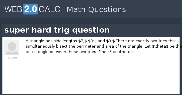View question - super hard trig question