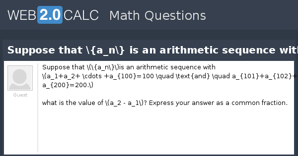 View question - Suppose that \{a_n\} is an arithmetic sequence with