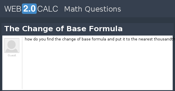 View question - The Change of Base Formula