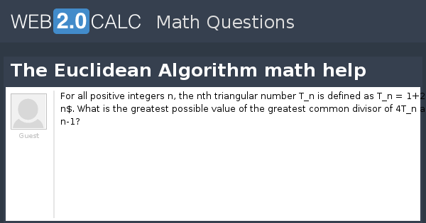 View question - The Euclidean Algorithm math help