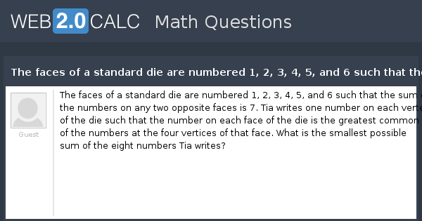 View question - The faces of a standard die are numbered 1, 2, 3, 4, 5 ...
