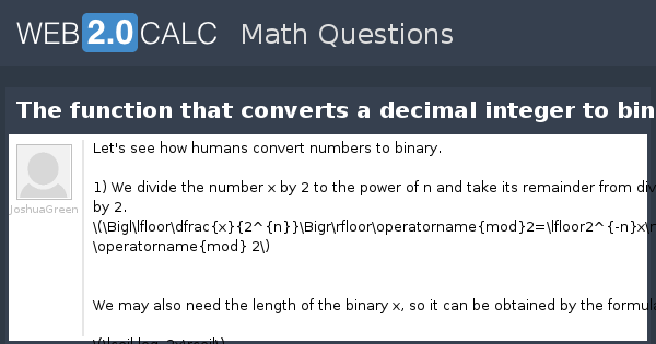 View question - The function that converts a decimal integer to binary.