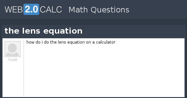 View question - the lens equation