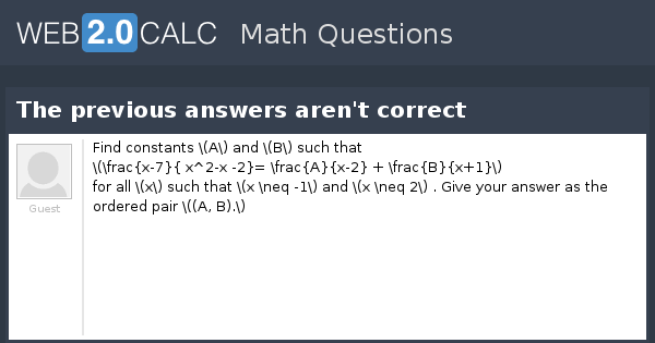 View question - The previous answers aren't correct