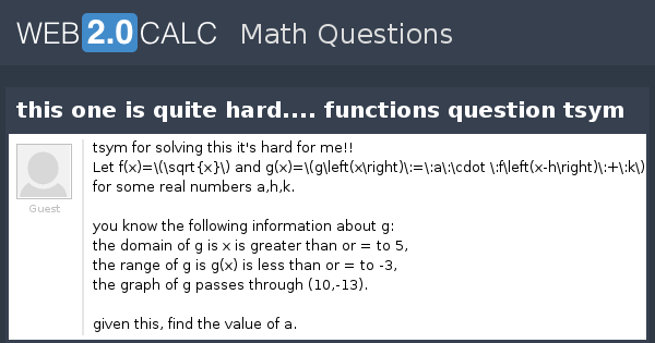 View question - this one is quite hard.... functions question tsym