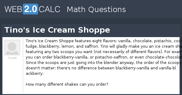 View question - Tino's Ice Cream Shoppe